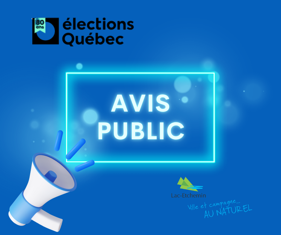 ÉLECTION GÉNÉRALE MUNICIPALE SCRUTIN DU 2 NOVEMBRE 2025 - Municipalité de Lac-Etchemin